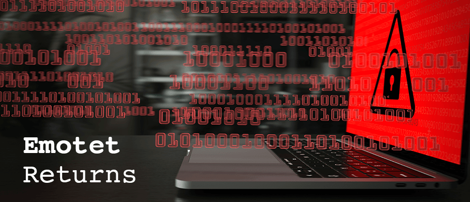 Emotetの休暇は終了：悪い奴は休まない | Deep Instinct